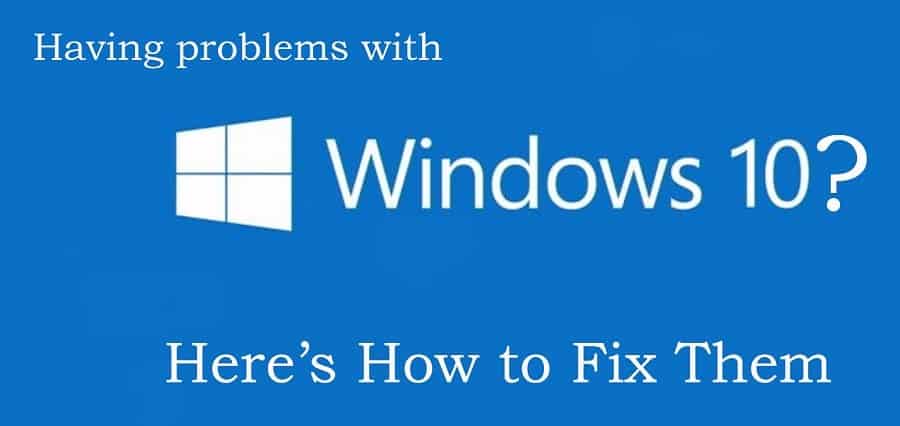 How To Resolve Five Common Issues In Windows 10