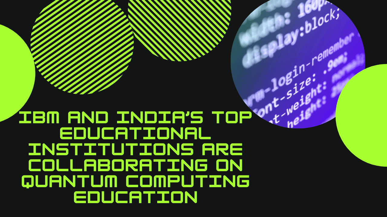 Big Leap Forward: Quantum Computing Education Collaboration Between ...