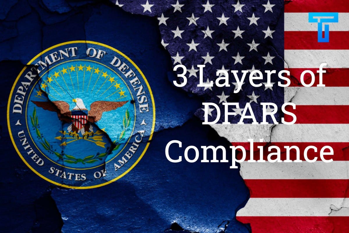 3 Layers Of DFARS Compliance
